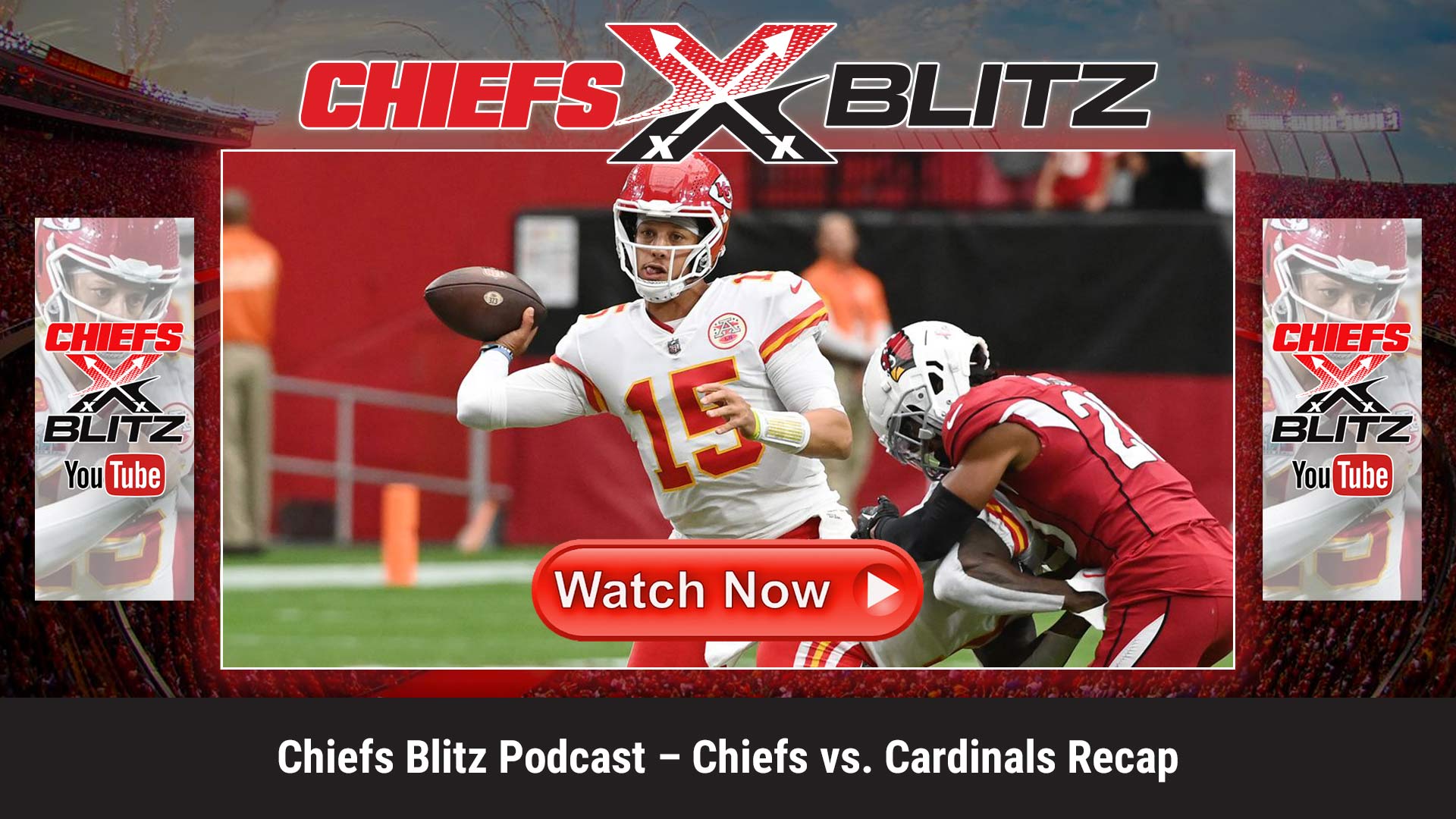 Chiefs Blitz Podcast – Chiefs vs. Cardinals Recap - Chiefs Blitz