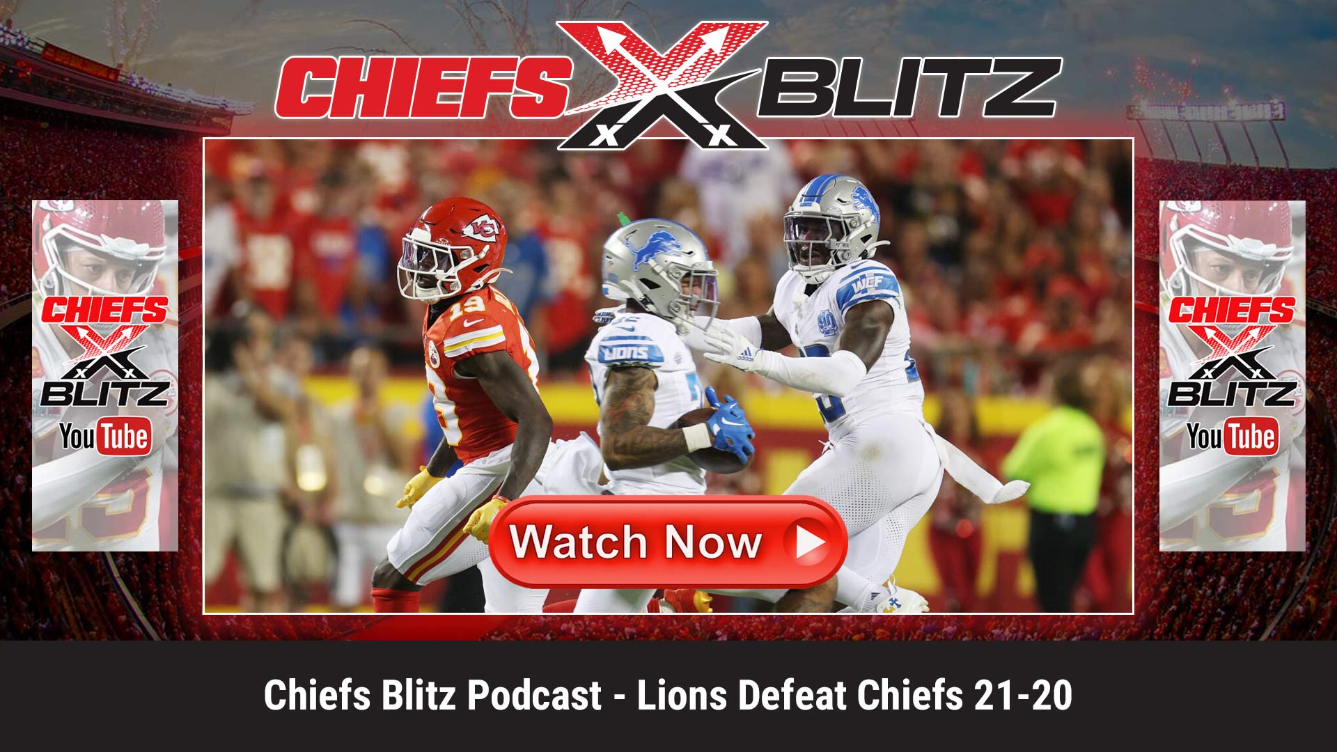 Chiefs Blitz Podcast Recap Chiefs 21-20 loss to the Lions - Chiefs Blitz